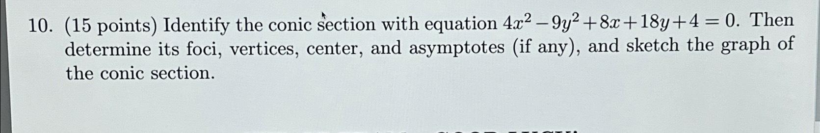 Solved (15 ﻿points) ﻿Identify the conic section with | Chegg.com