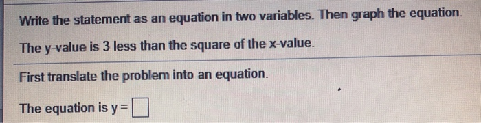 Solved Write the statement as an equation in two variables. | Chegg.com