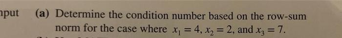 Solved Compute the condition number based on the row-sum | Chegg.com