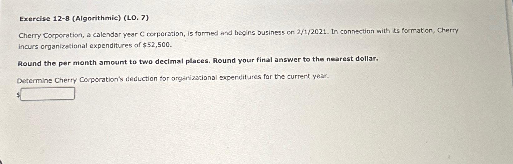 Solved Exercise 12-8 (Algorithmic) (LO. 7)Cherry | Chegg.com