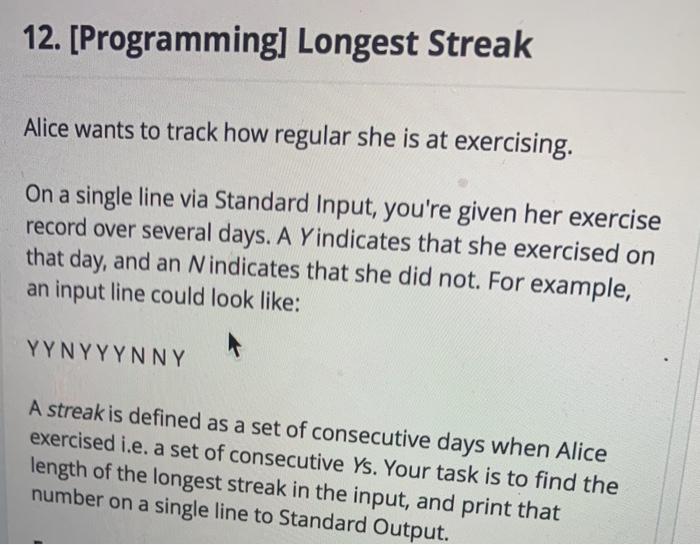 12. [Programming) Longest Streak Alice wants to track | Chegg.com
