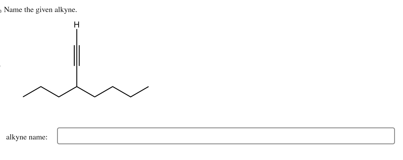 Solved Name the given alkyne.alkyne | Chegg.com