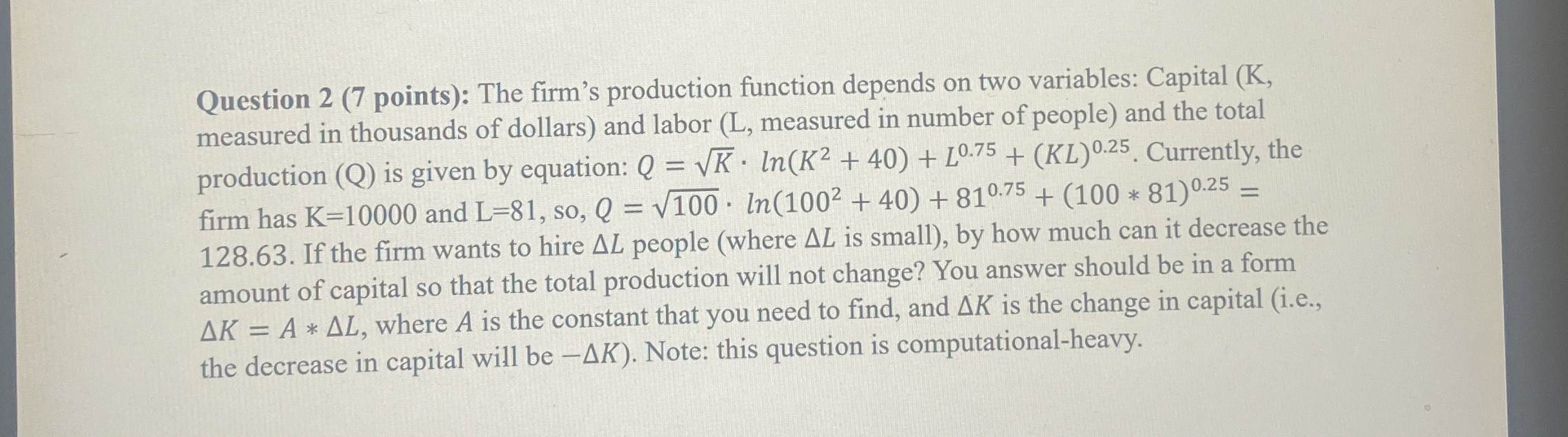 Solved Question 2 ( 7 ﻿points): The firm's production | Chegg.com