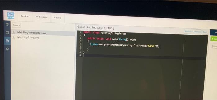 Solved 6.2.9 Find index of a string. Can I get this question | Chegg.com