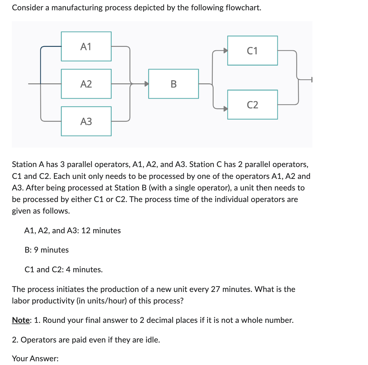 Solved Station A has 3 ﻿parallel operators, A1, ﻿A2, ﻿and | Chegg.com