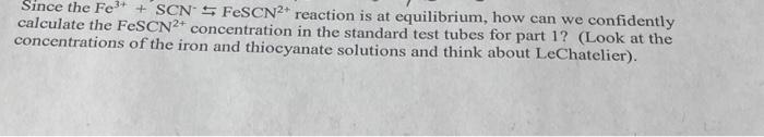 Solved Since the Fe3++SCN−⇆FeSCN2+ reaction is at | Chegg.com