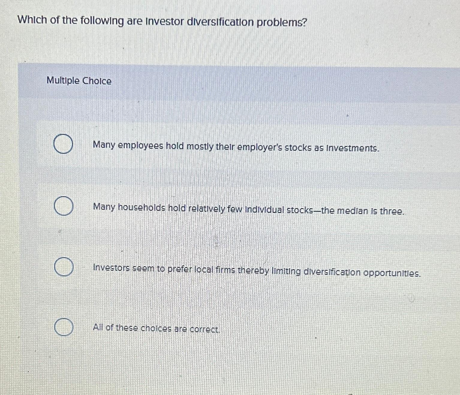 Solved Which of the following are investor diversification | Chegg.com