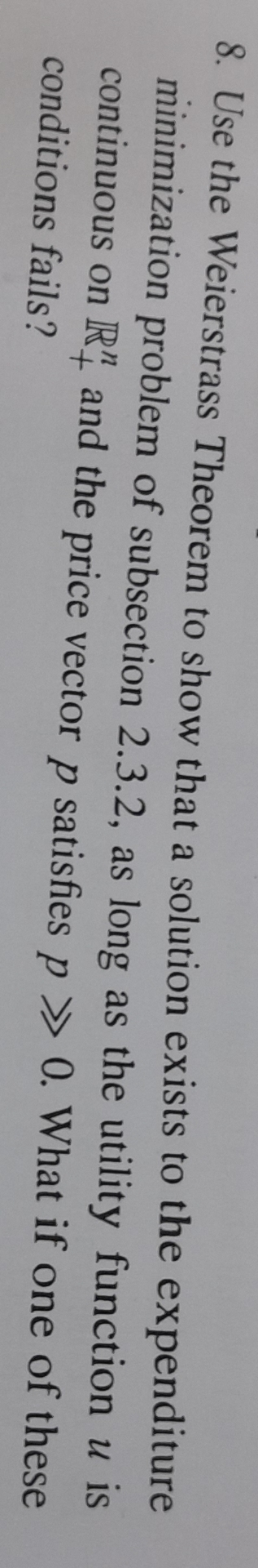 Solved Use The Weierstrass Theorem To Show That A Solution Chegg