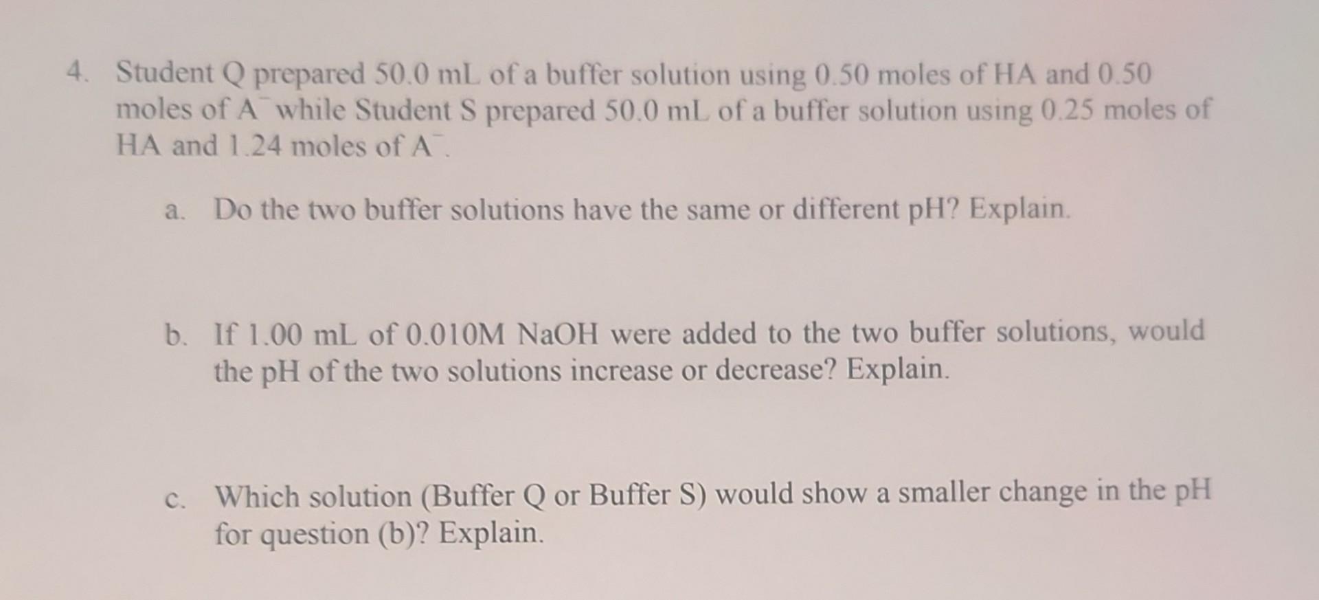 Solved 4. Student Q prepared 50.0 mL of a buffer solution | Chegg.com
