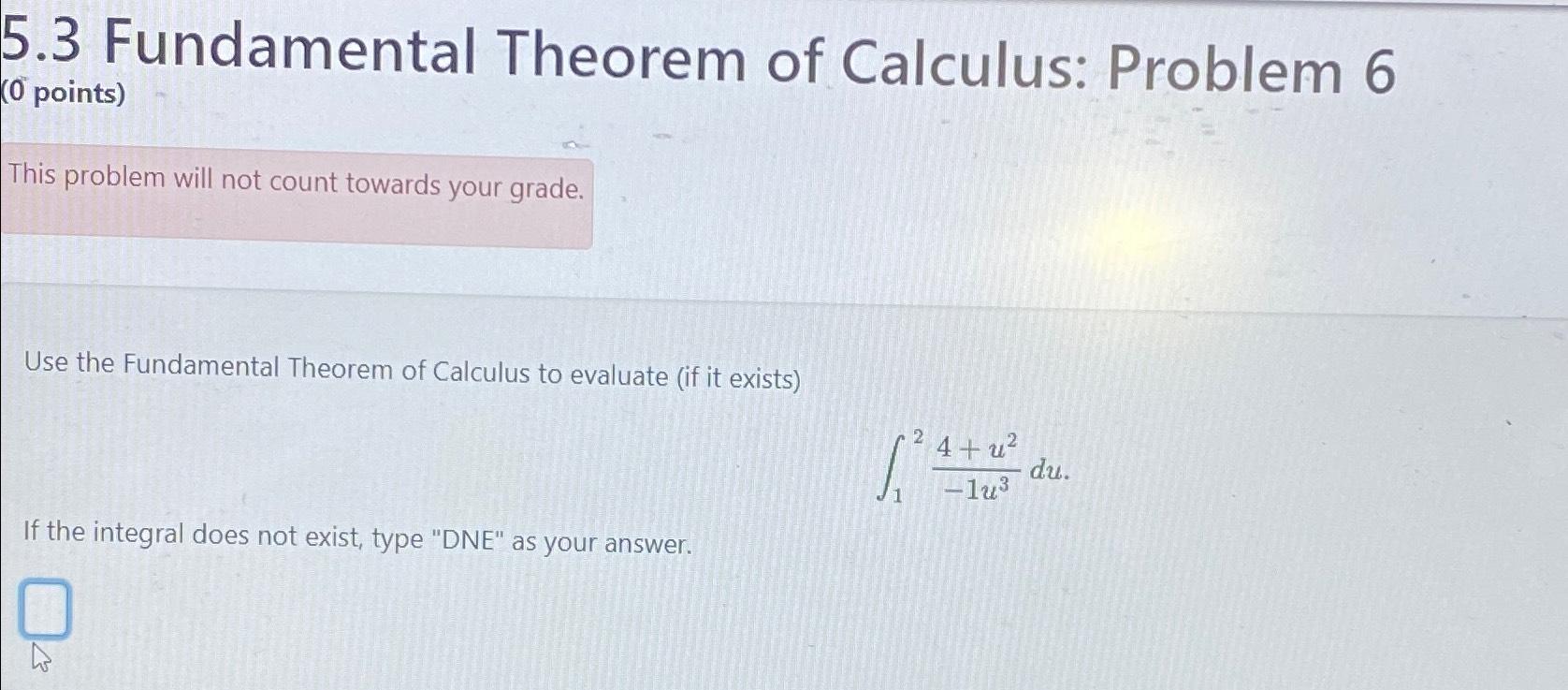 Solved 5.3 ﻿Fundamental Theorem of Calculus: Problem 6 | Chegg.com