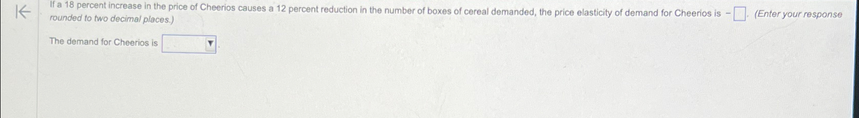Solved If A 18 ï Percent Increase In The Price Of Cheerios Chegg