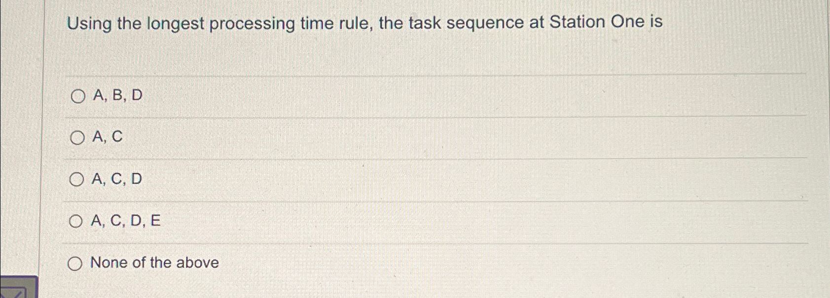 Solved Using the longest processing time rule, the task | Chegg.com