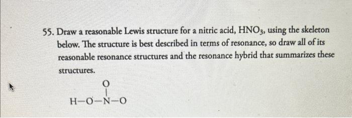 Solved 55. Draw a reasonable Lewis structure for a nitric | Chegg.com