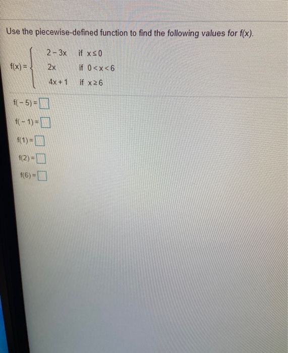 Solved Use the piecewise-defined function to find the | Chegg.com