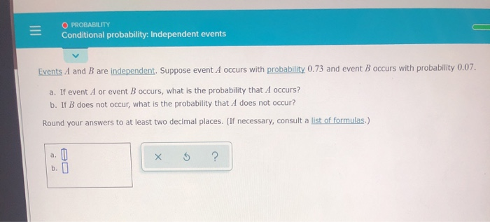 Solved O PROBABILITY Conditional probability: Independent | Chegg.com