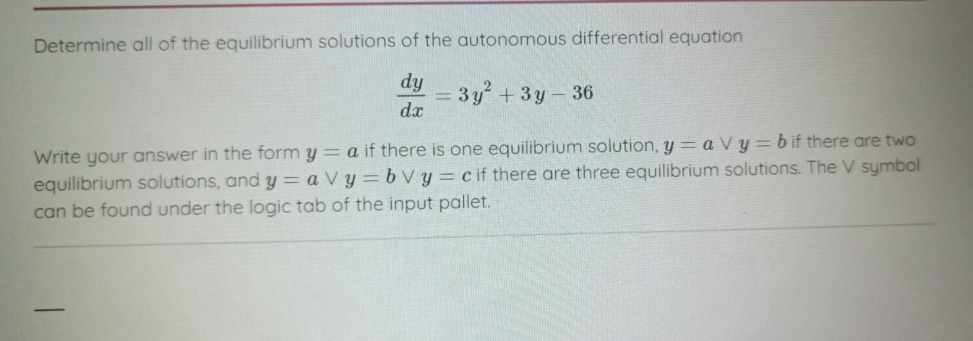 Solved Determine all of the equilibrium solutions of the | Chegg.com