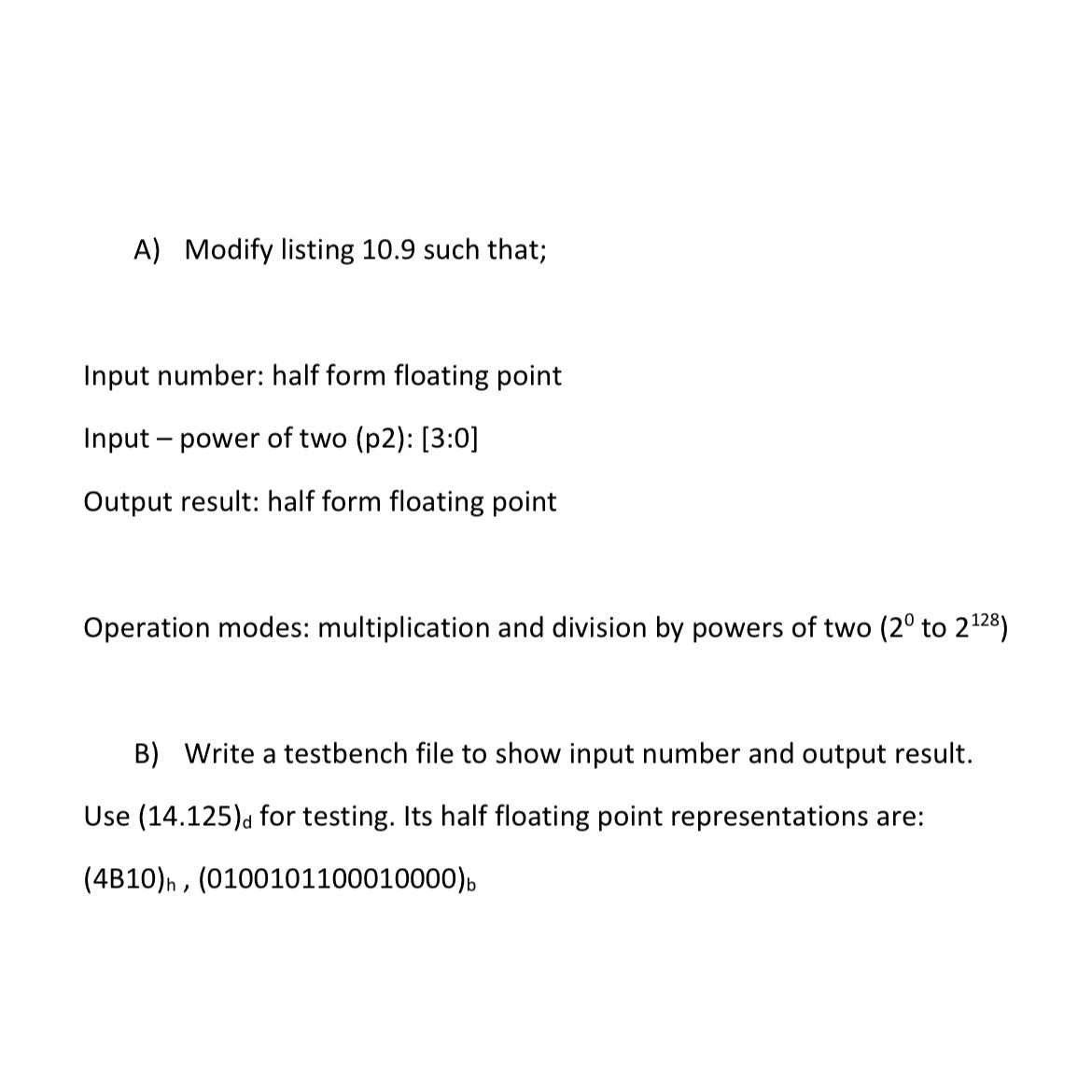 Solved A) ﻿Modify listing 10.9 ﻿such that;Input number: half | Chegg.com