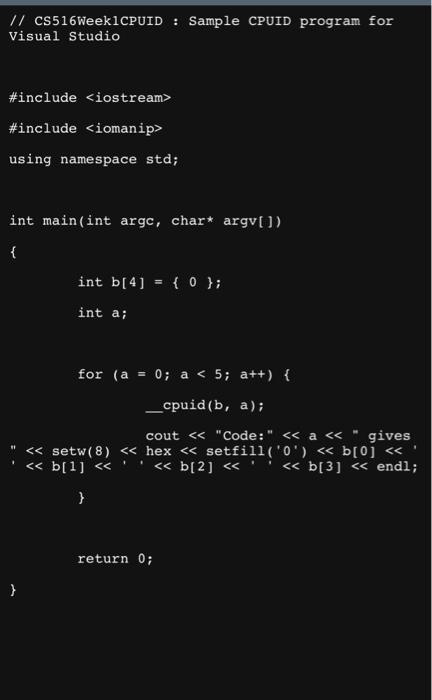 Solved ```c++// CS516Week1CPUID : Sample CPUID program for | Chegg.com