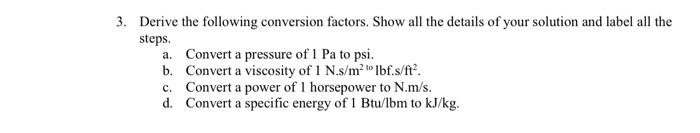 Solved 3. Derive the following conversion factors. Show all | Chegg.com