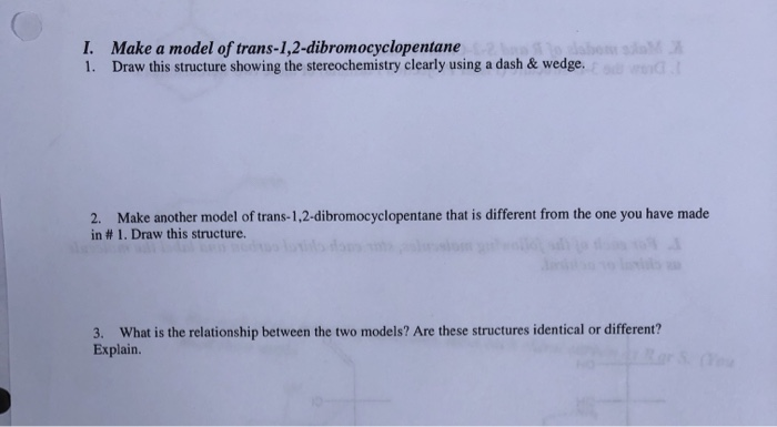 Solved I. Make a model of trans-1,2-dibromocyclopentane 1. | Chegg.com