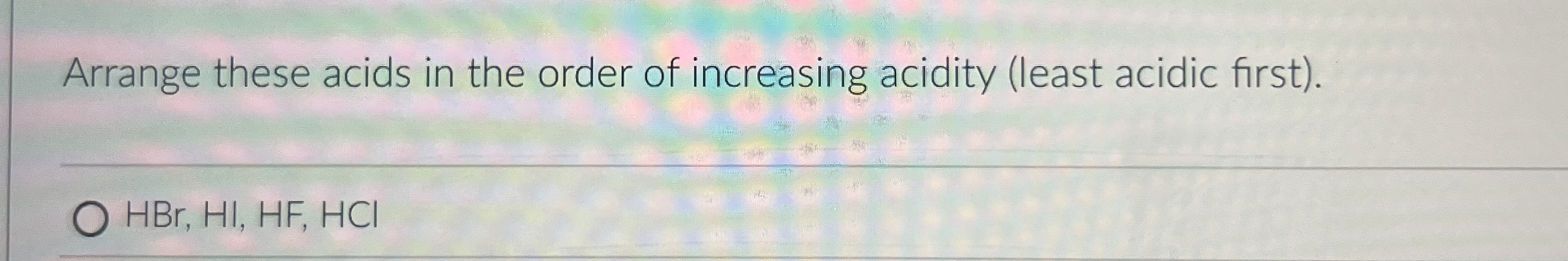 Solved Arrange these acids in the order of increasing | Chegg.com