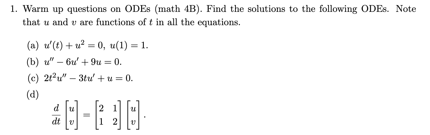 Solved Warm up questions on ODEs (math 4B). ﻿Find the | Chegg.com