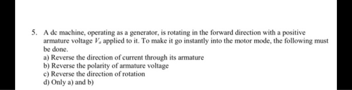 Solved 5. A de machine, operating as a generator, is | Chegg.com