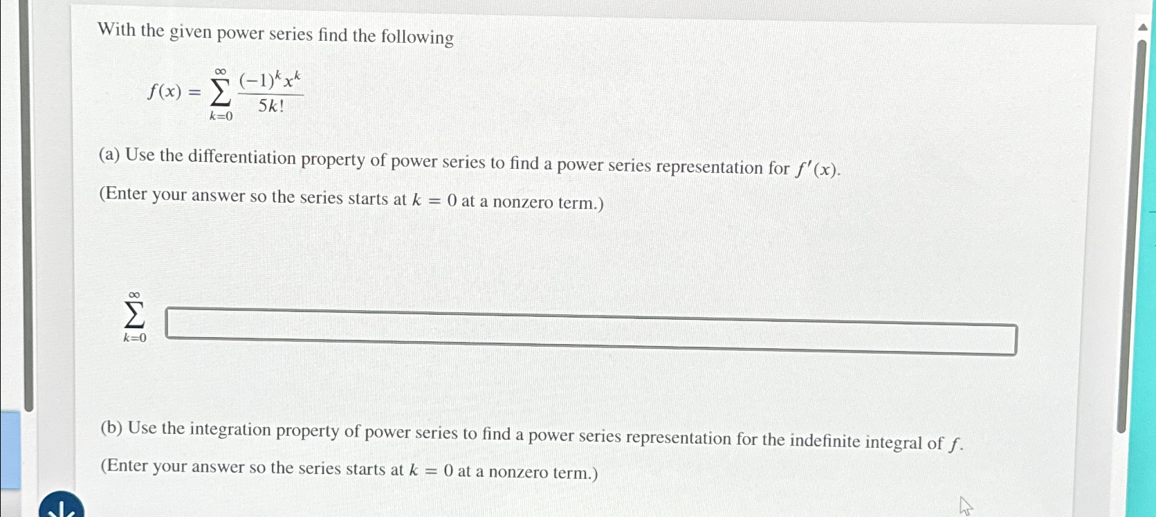 Solved With the given power series find the | Chegg.com
