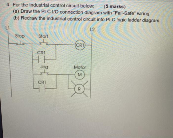 Solved 4. For the industrial control circuit below: (5 | Chegg.com