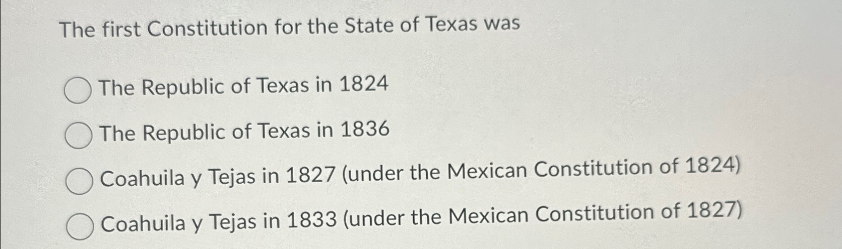 Solved The first Constitution for the State of Texas wasThe | Chegg.com