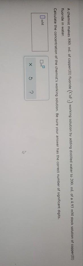 Solved A chemist makes 880 mL of copper(II) fluoride (Cuf) | Chegg.com