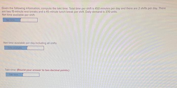 Solved Given the following information, compute the takt | Chegg.com