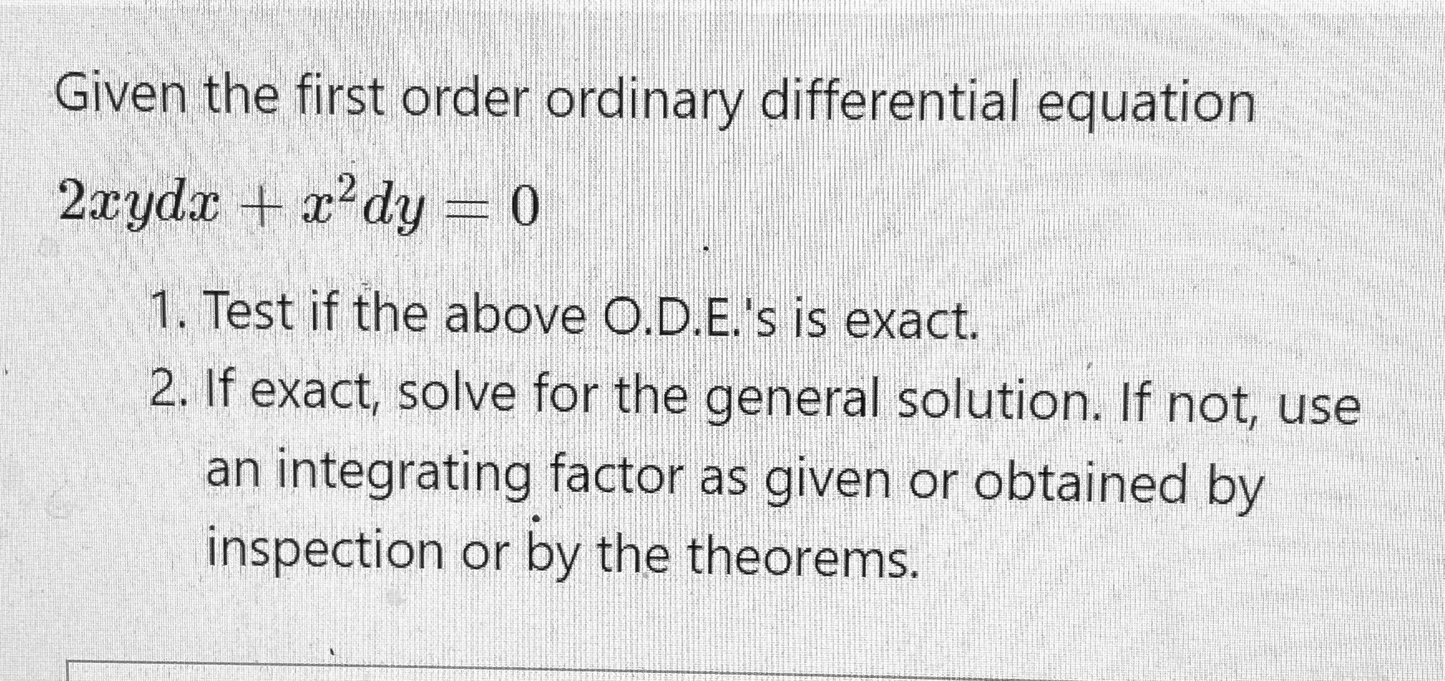 Solved Given The First Order Ordinary Differential