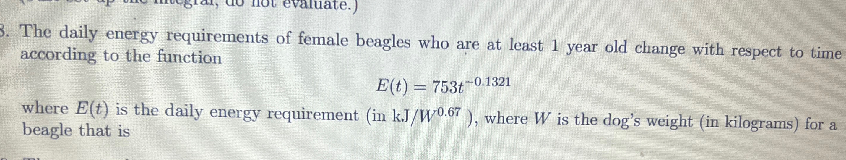Solved The daily energy requirements of female beagles who | Chegg.com