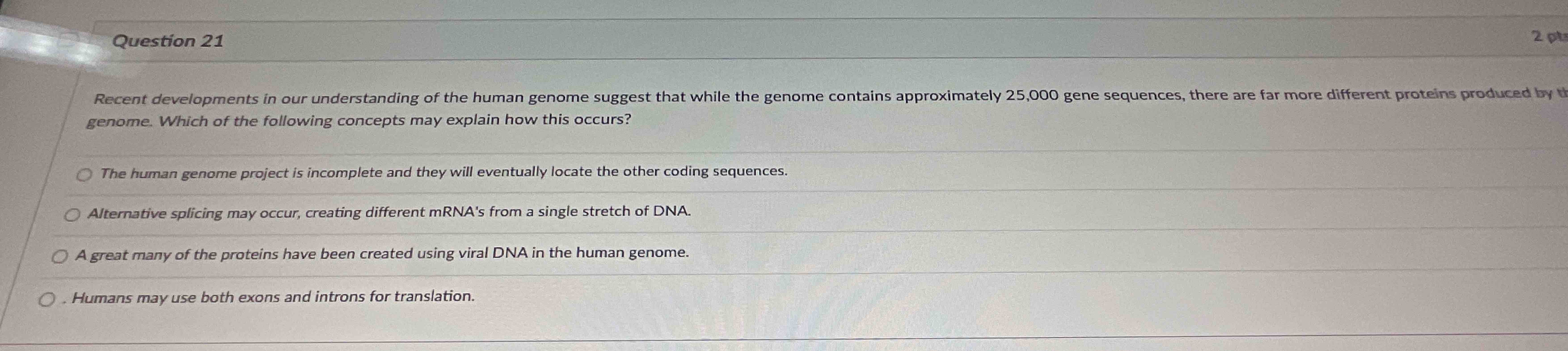 Solved Question 21 ﻿genome. Which of the following concepts | Chegg.com