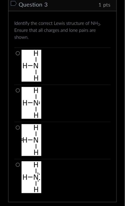 Solved Identify the correct Lewis structure of NH3. Ensure | Chegg.com