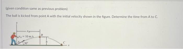Solved (next 3 problems have same given conditions) The ball | Chegg.com