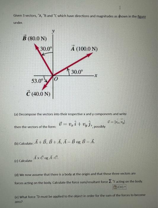 Solved under. (a) Decompose the vectors into their | Chegg.com