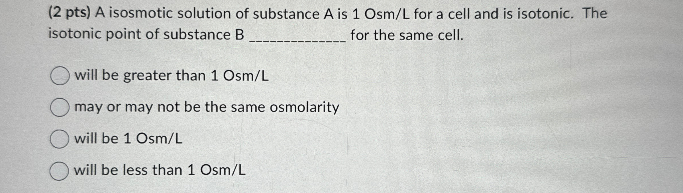 Solved (2 ﻿pts) ﻿A isosmotic solution of substance A ﻿is | Chegg.com