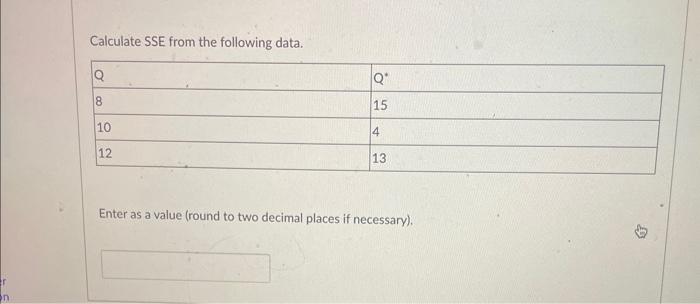 Solved Calculate SSE from the following data. Enter as a | Chegg.com