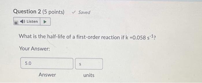 Solved what is the half -life of a first - order reaction | Chegg.com