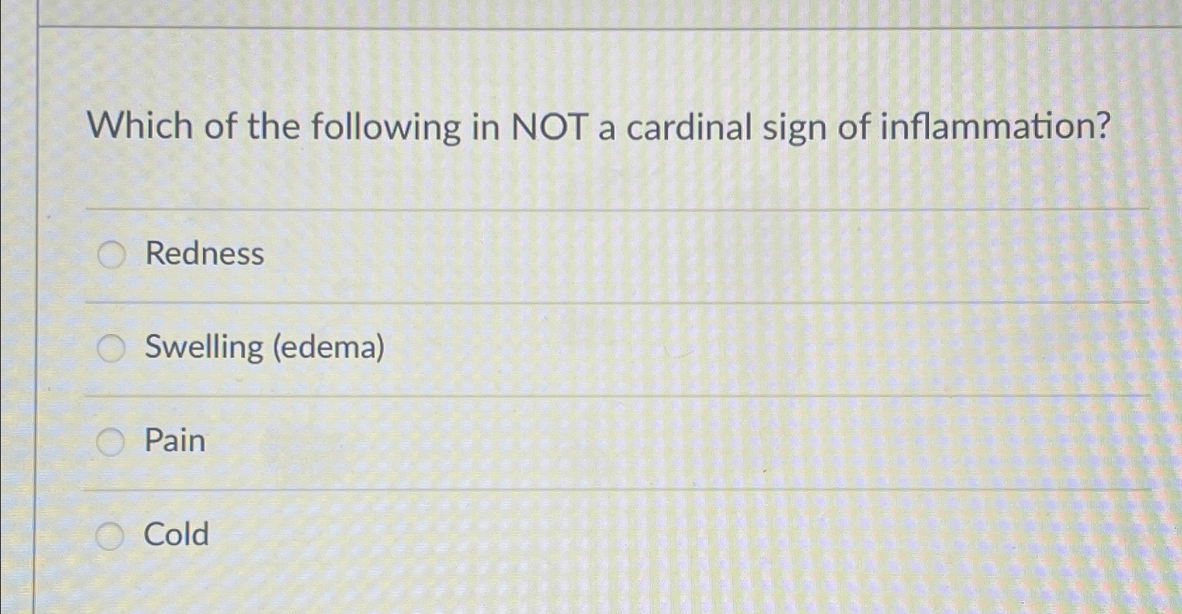 Solved Which of the following in NOT a cardinal sign of | Chegg.com