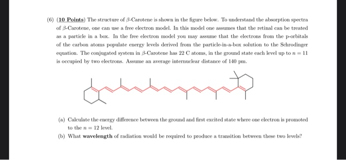Solved (6) (10 Points) The structure of 8-Carotene is shown | Chegg.com