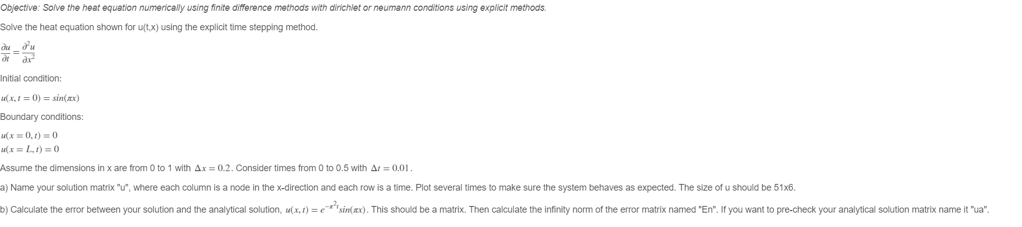 Solved Objective: Solve the heat equation numerically using | Chegg.com