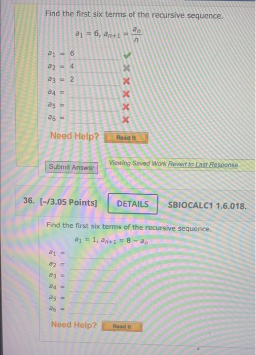 Solved Find the first six terms of the recursive sequence. | Chegg.com