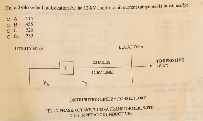Solved For a 3-phase fault at Location A, the 12-kV | Chegg.com