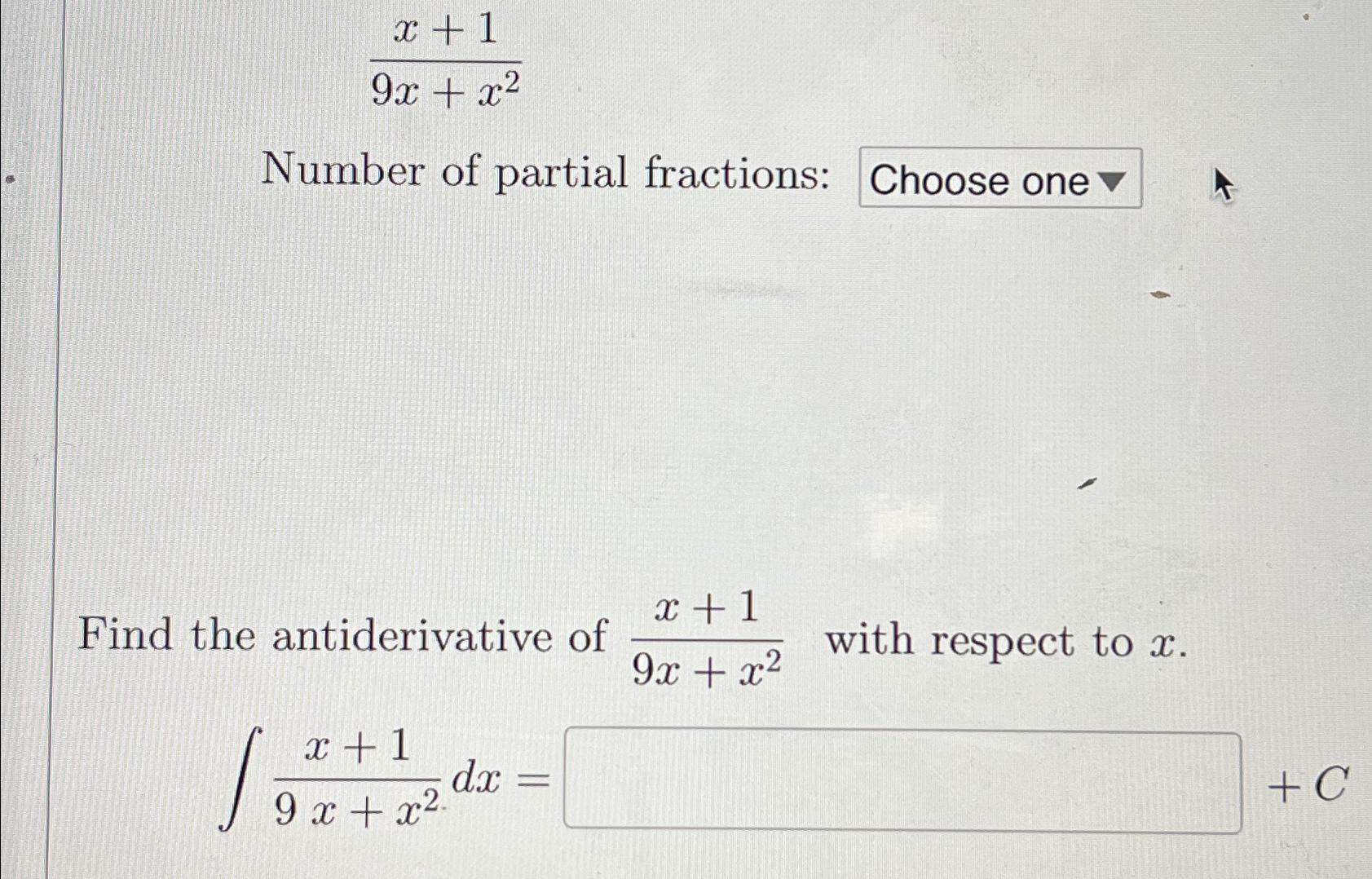 Solved x+19x+x2Number of partial fractions:Find the | Chegg.com