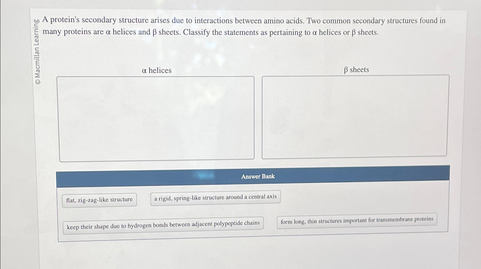 Solved A protein's secondary structure arises due to | Chegg.com