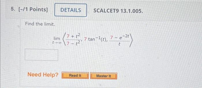 Solved 11 Points] SCALCET9 13.1.005. Find the limit. | Chegg.com