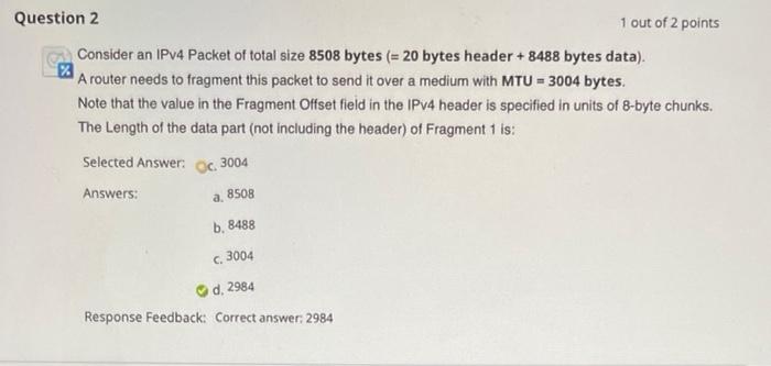 Solved Consider an IPv4 Packet of total size 8508 bytes ( | Chegg.com